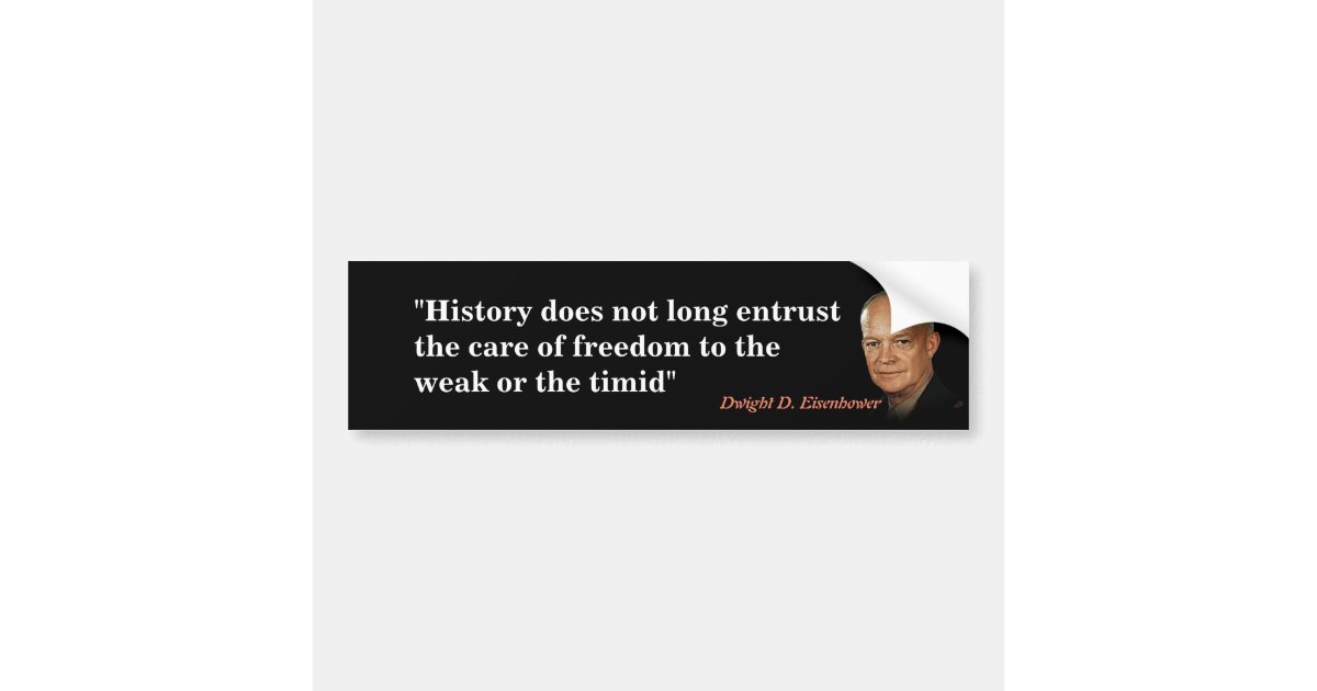 Dwight Eisenhower Quote On Freedom Bumper Sticker | Zazzle