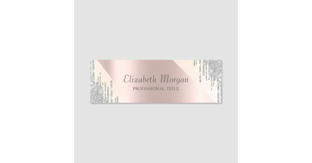 Elegant Cool Silver Glitter Drips Rose Gold Name Tag | Zazzle