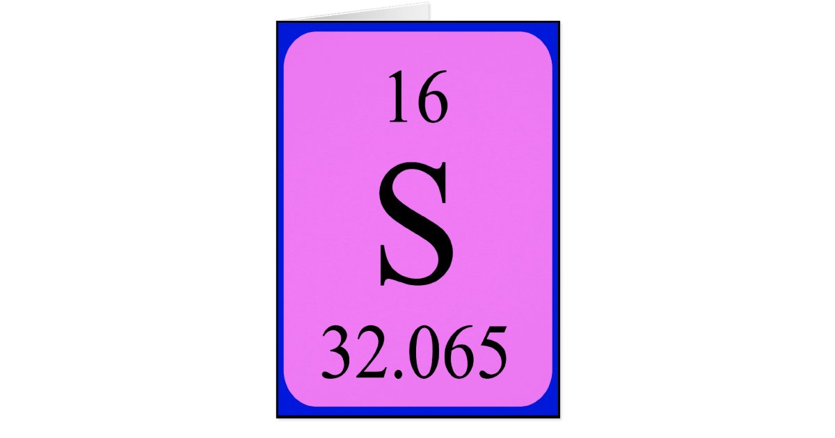 Element 16 card - Sulphur | Zazzle