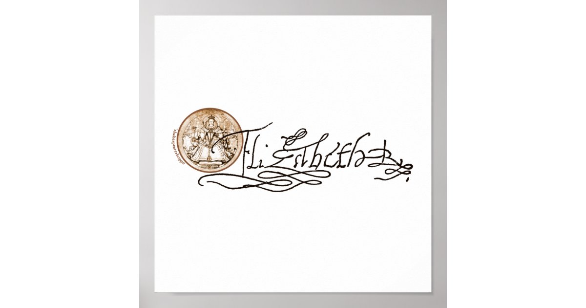 Elizabeth I Signature (Version 2) Poster | Zazzle