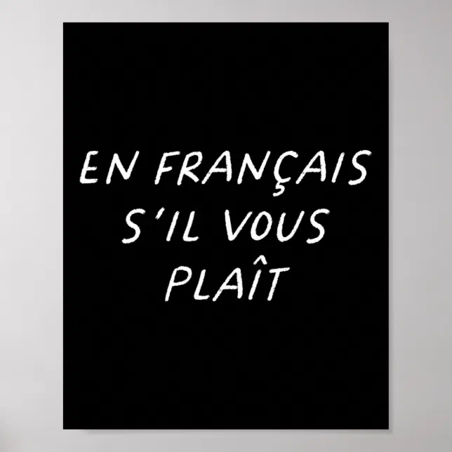 En Francais S'il Vous Plait French Teacher Back To Poster | Zazzle