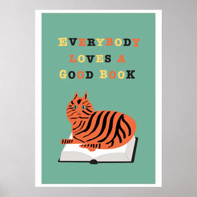 Everybody Loves a Good Book Poster with Cat | Zazzle