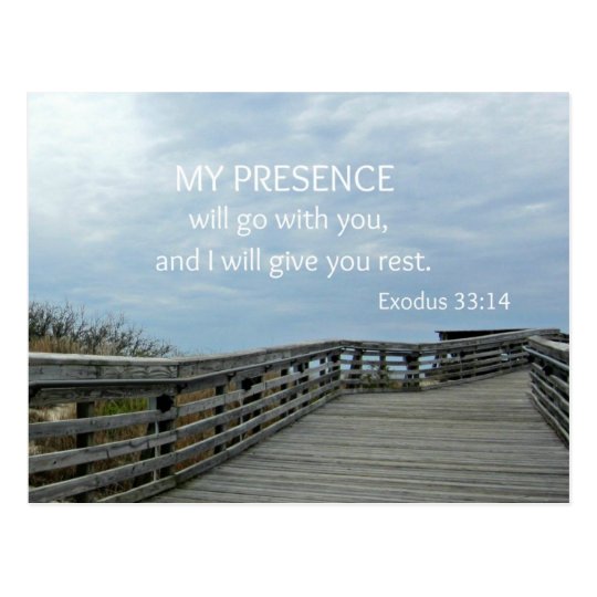 Exodus 33:14 My presence will go with you... Postcard | Zazzle.com.au