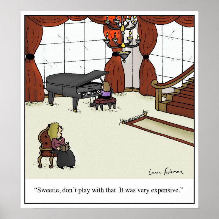 Expensive Piano Cartoon Poster | Zazzle