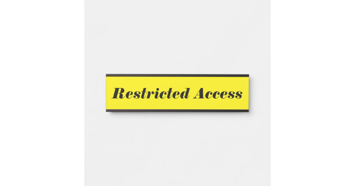Eyecatching & Bold "Restricted Access" Door Sign | Zazzle