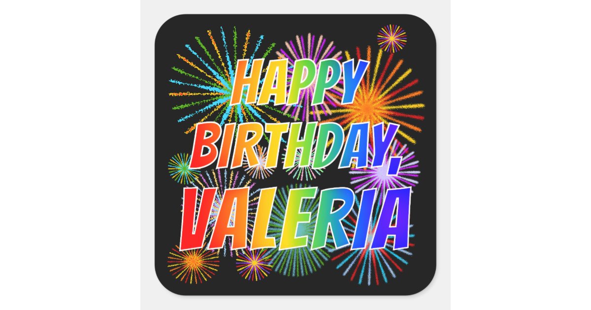 First Name "VALERIA", Fun "HAPPY BIRTHDAY" Square Sticker | Zazzle