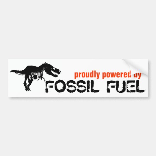 Fossil Fuelled 2 Bumper Sticker | Zazzle.com.au