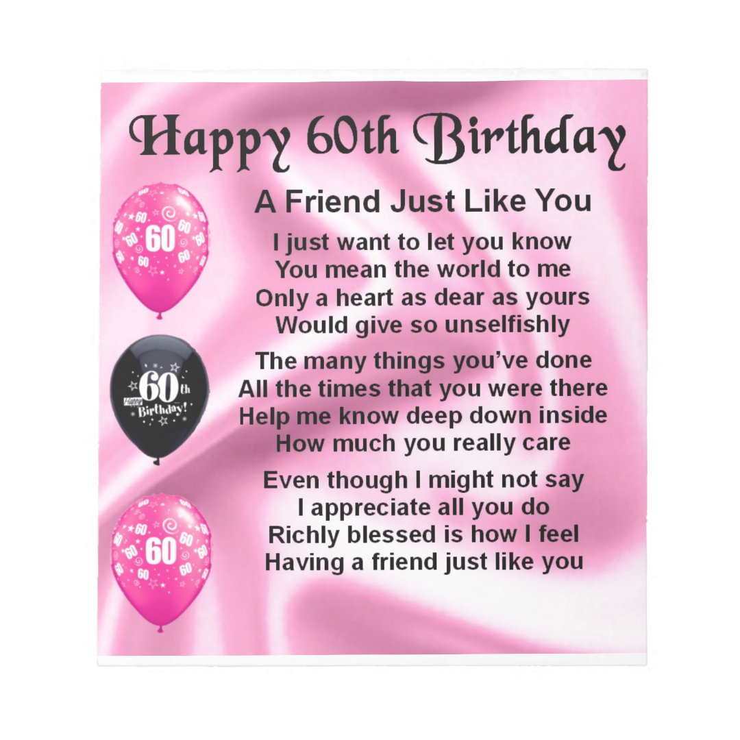 Friend poem - 60th Birthday Notepad | Zazzle