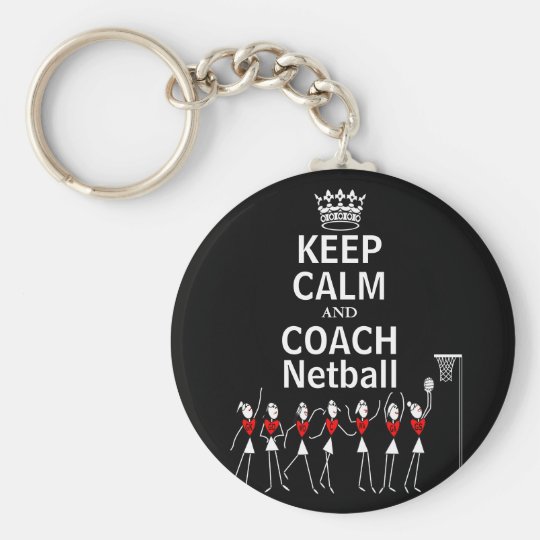 Fun Keep Calm and Coach Netball Design Key Ring | Zazzle.com.au