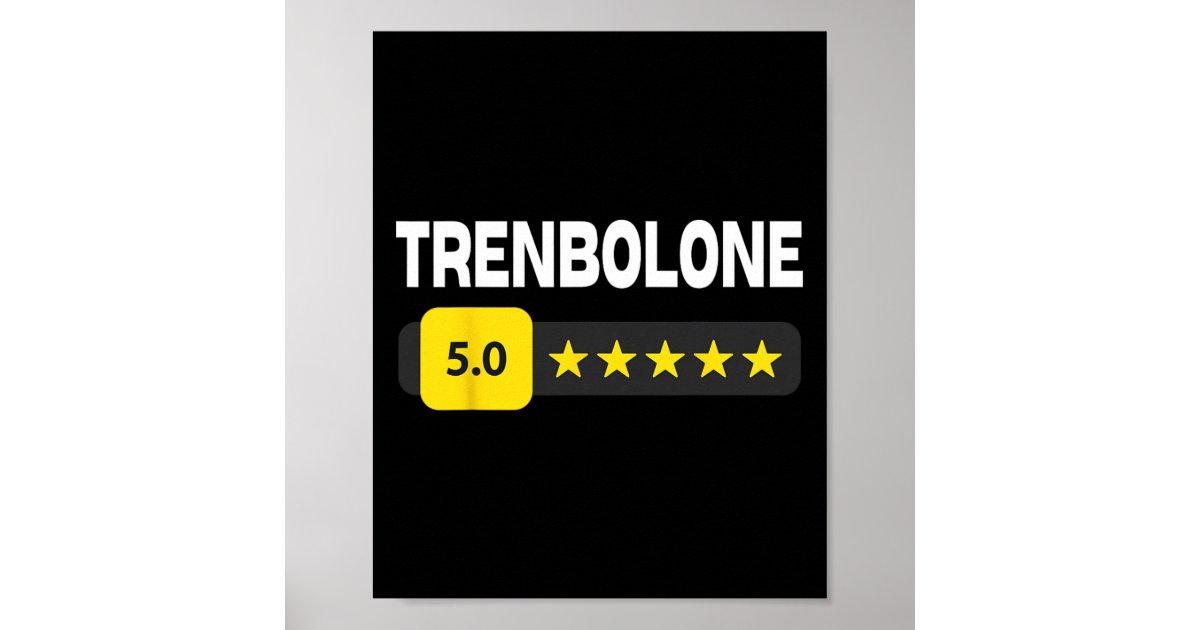 Funny Bodybuilding Trenbolone Tren Trenbo And Ster Poster | Zazzle