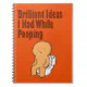 Funny Brilliant Ideas I Had While Pooping Notebook | Zazzle