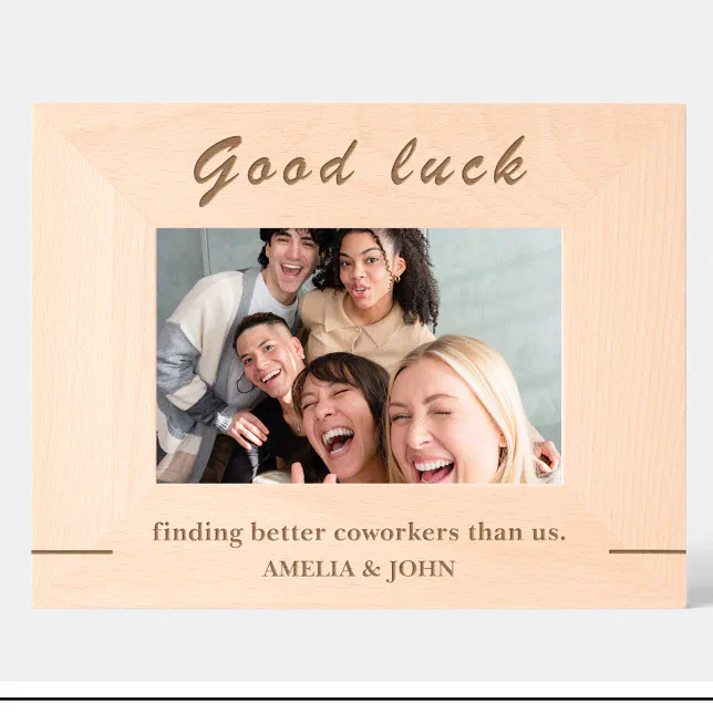 Funny Colleague Quote Custom Wood Picture Frames | Zazzle