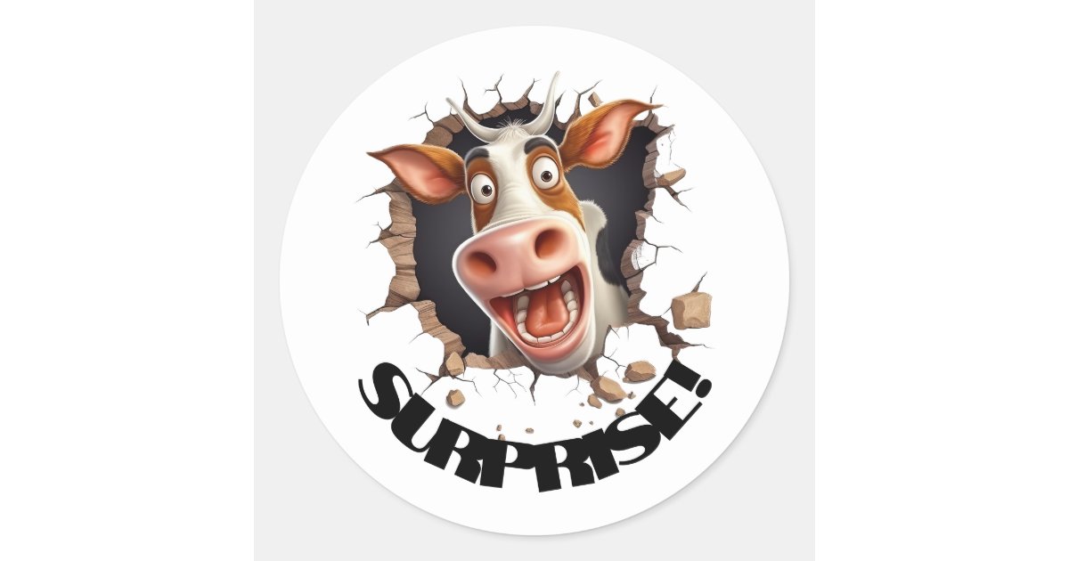Funny cow shouting surprise to your guests classic round sticker | Zazzle