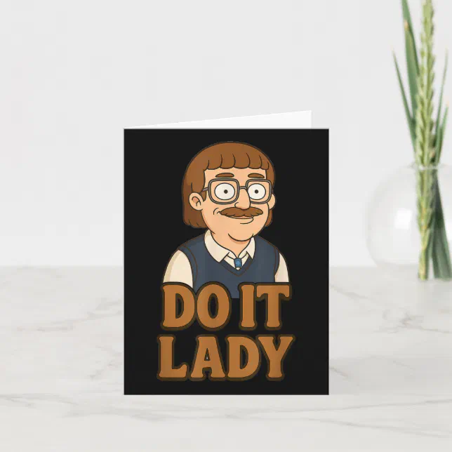 Funny Do It Lady Chit Humour Idea Card | Zazzle