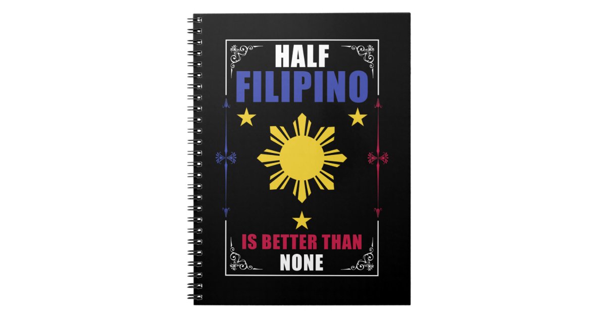 Funny Filipino American Philippines Pinoy Pinay Notebook | Zazzle