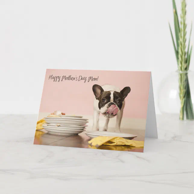 Funny French Bulldog Mother's Day Card | Zazzle