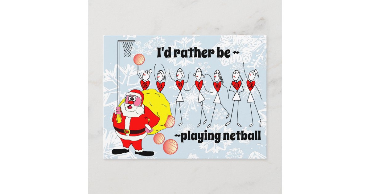 Funny I'd Rather Be Playing Netball Christmas Postcard | Zazzle