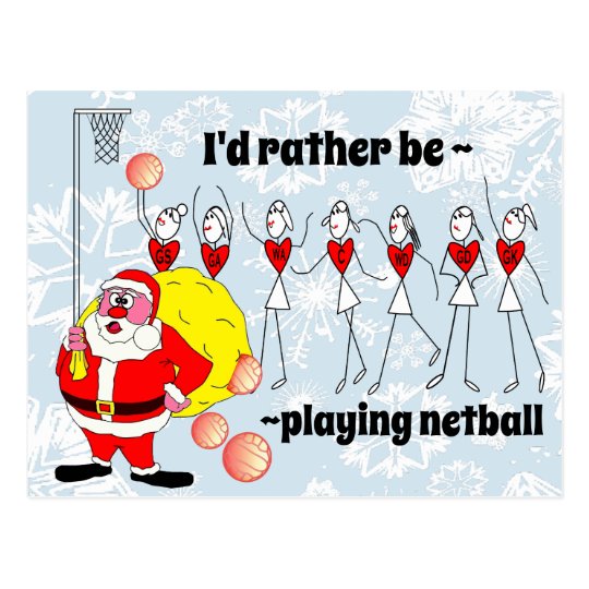 Funny I'd Rather Be Playing Netball Christmas Postcard | Zazzle.com.au