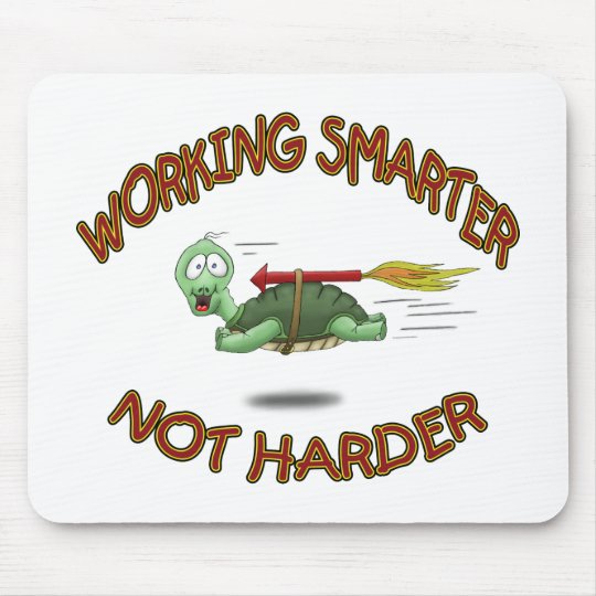 Funny Mouse Pads: Work Smarter not Harder Mouse Pad | Zazzle.com.au