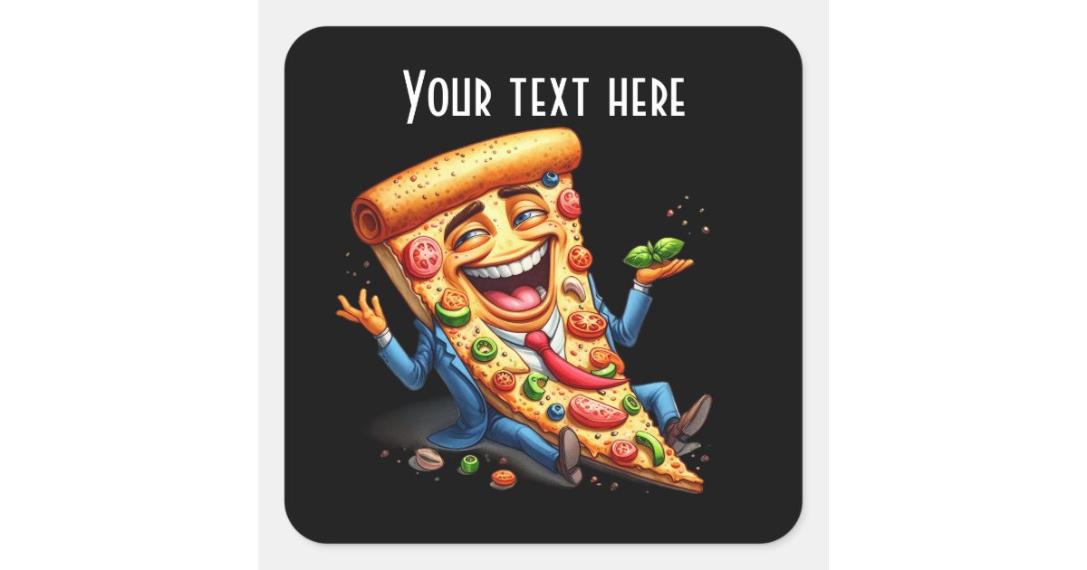 Funny pizza party add message square sticker | Zazzle