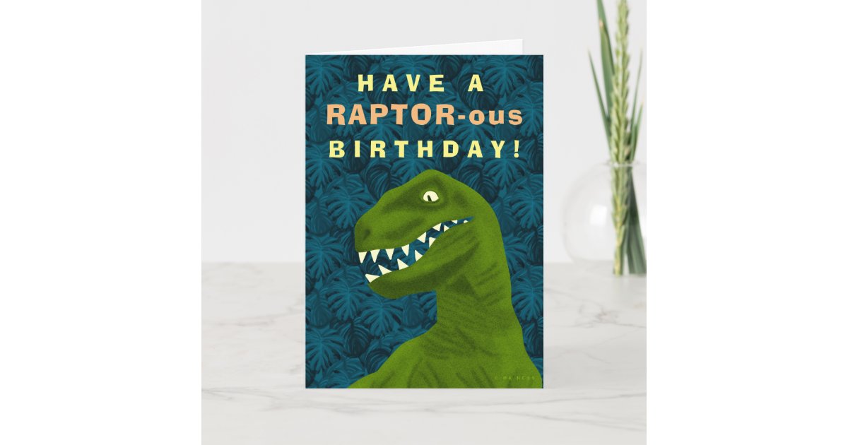Funny Raptor Dinosaur Happy Birthday Pun Cool Holiday Card | Zazzle
