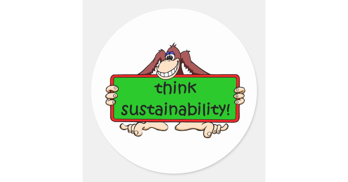 funny sustainability classic round sticker | Zazzle