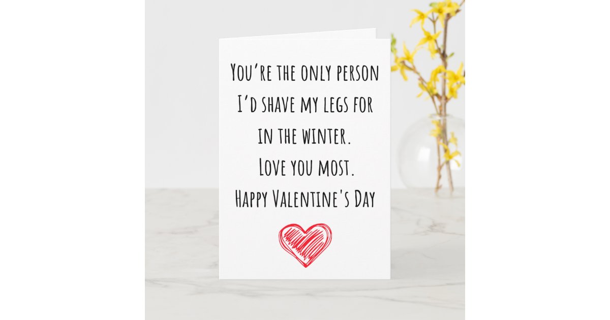 Funny Valentine I Shaved My Legs Folded Card | Zazzle