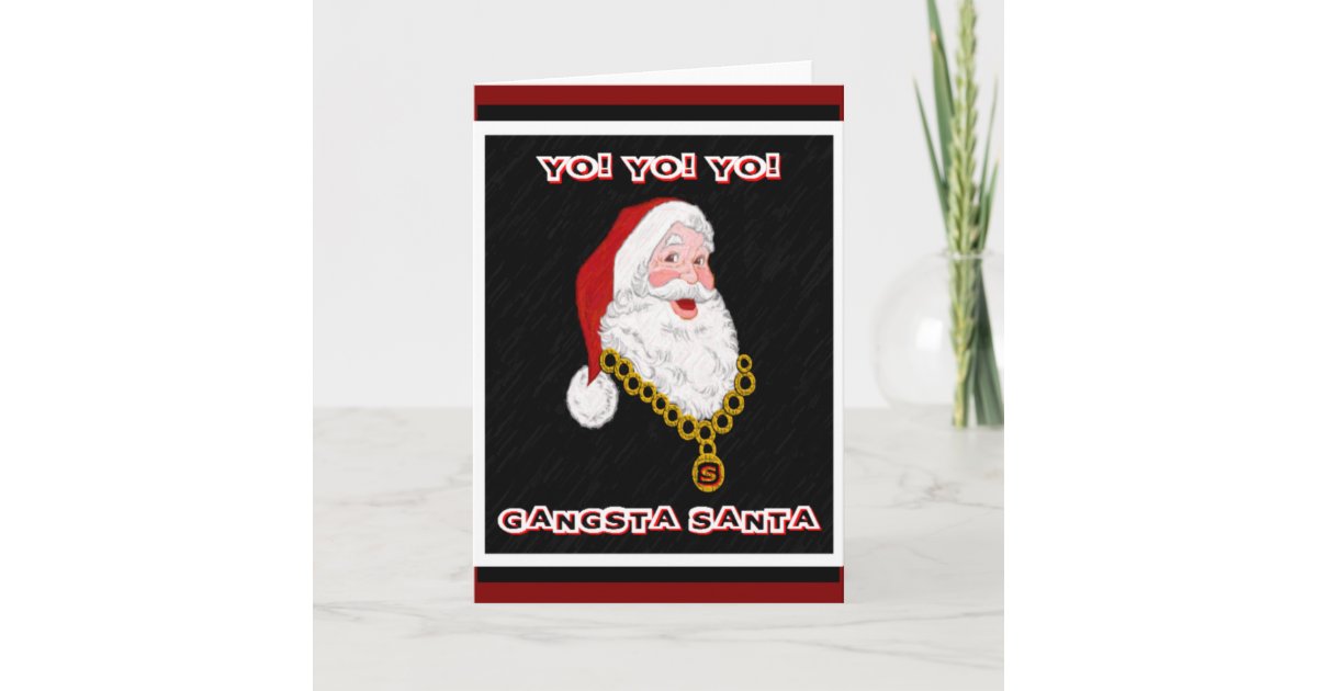 Gangsta Santa Greeting Card | Zazzle