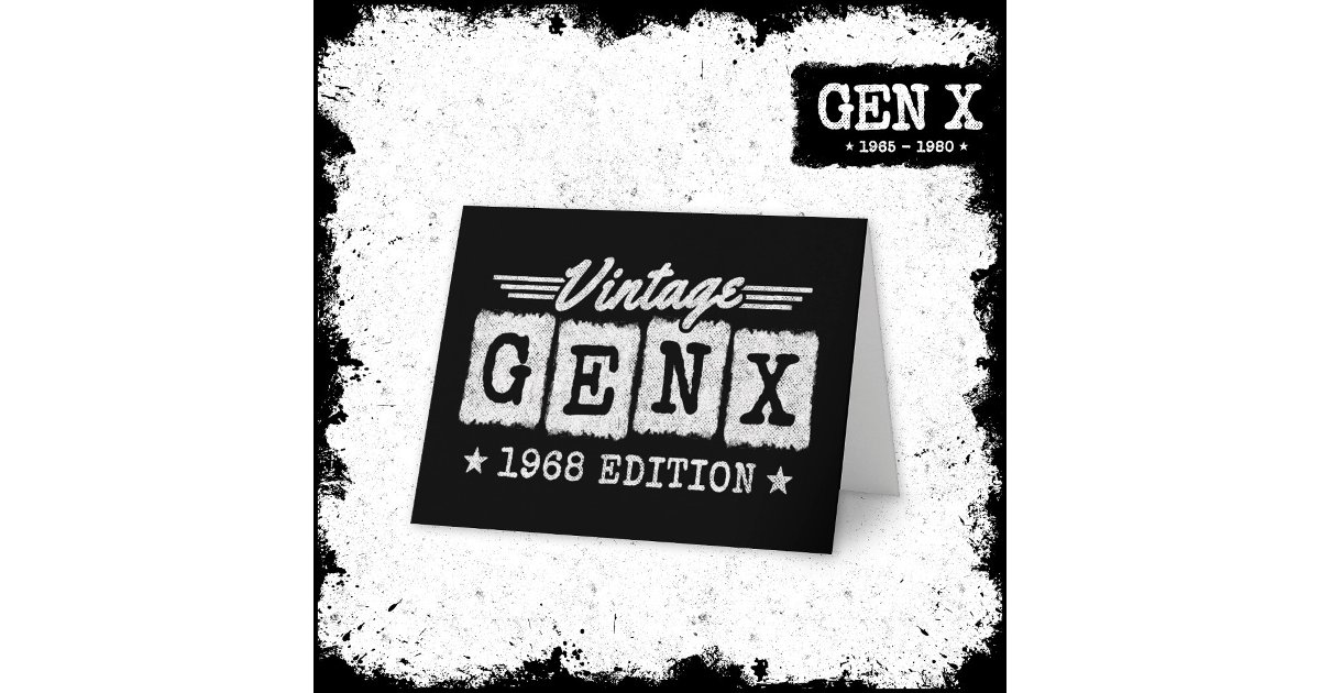 Gen X Generation Gen Xer Born 1968 Gen X Birthday Card | Zazzle