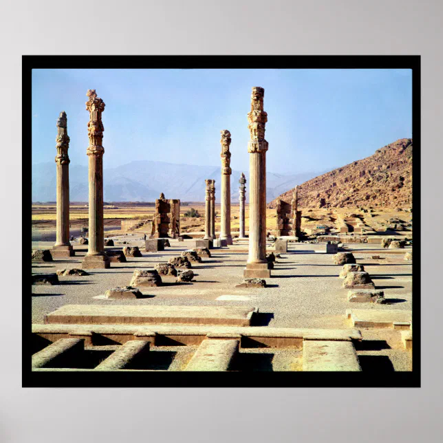 General view of the Apadana founded c.518 BC Poster | Zazzle