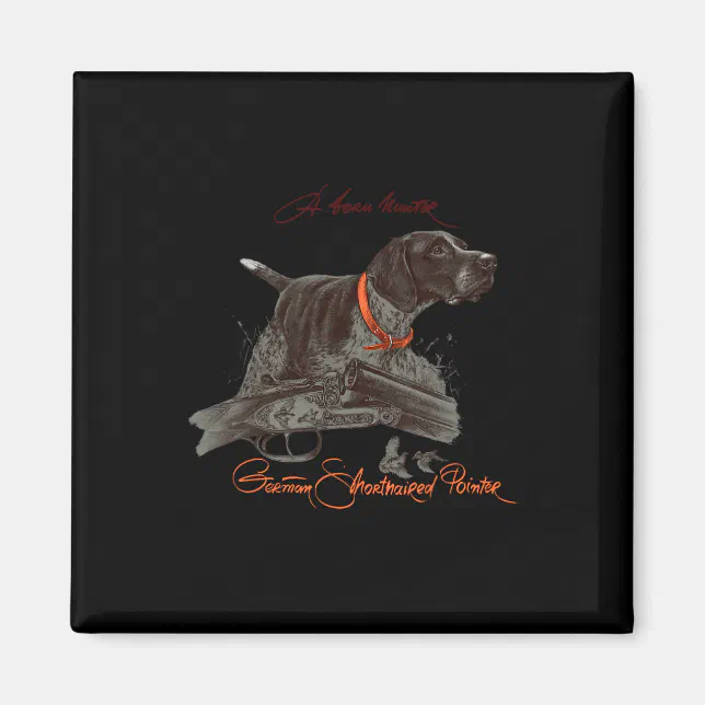German Shorthaired Pointer Shirt. Born Hunter Magnet | Zazzle