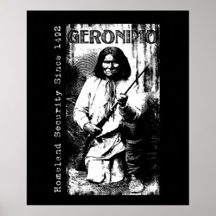 Geronimo Posters & Photo Prints | Zazzle AU