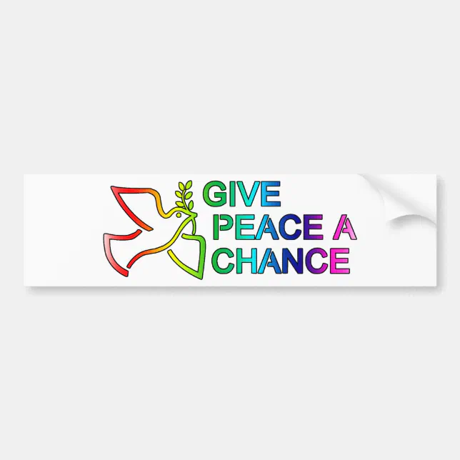 Give Peace a Chance (Rainbow) Bumper Sticker | Zazzle