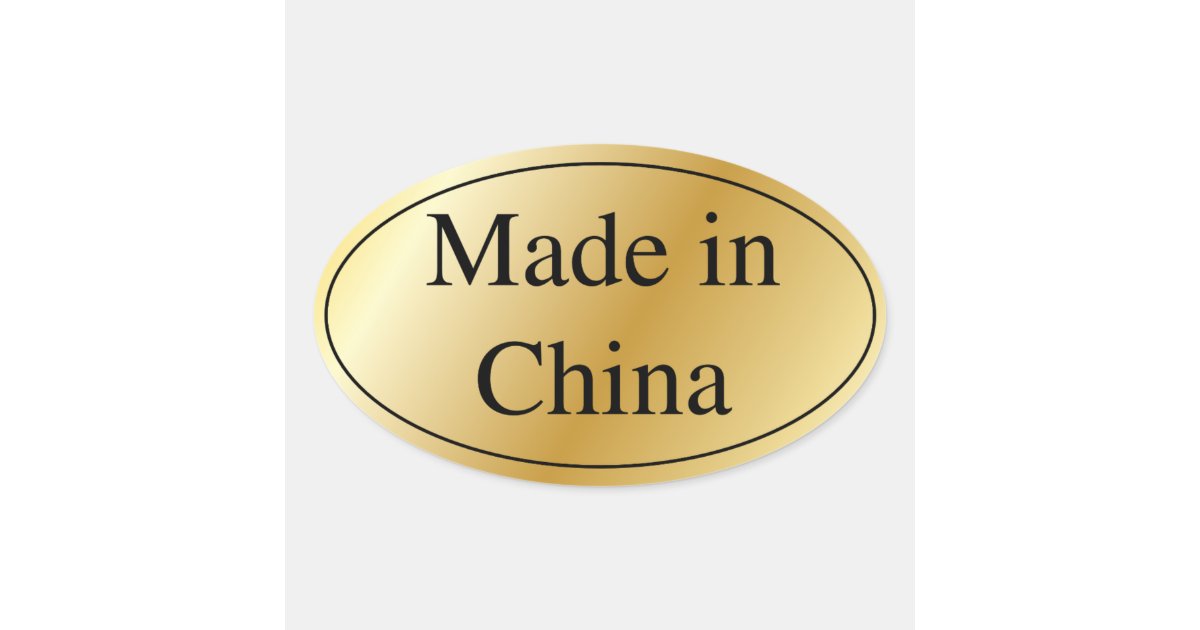Gold Made in China Oval Sticker | Zazzle
