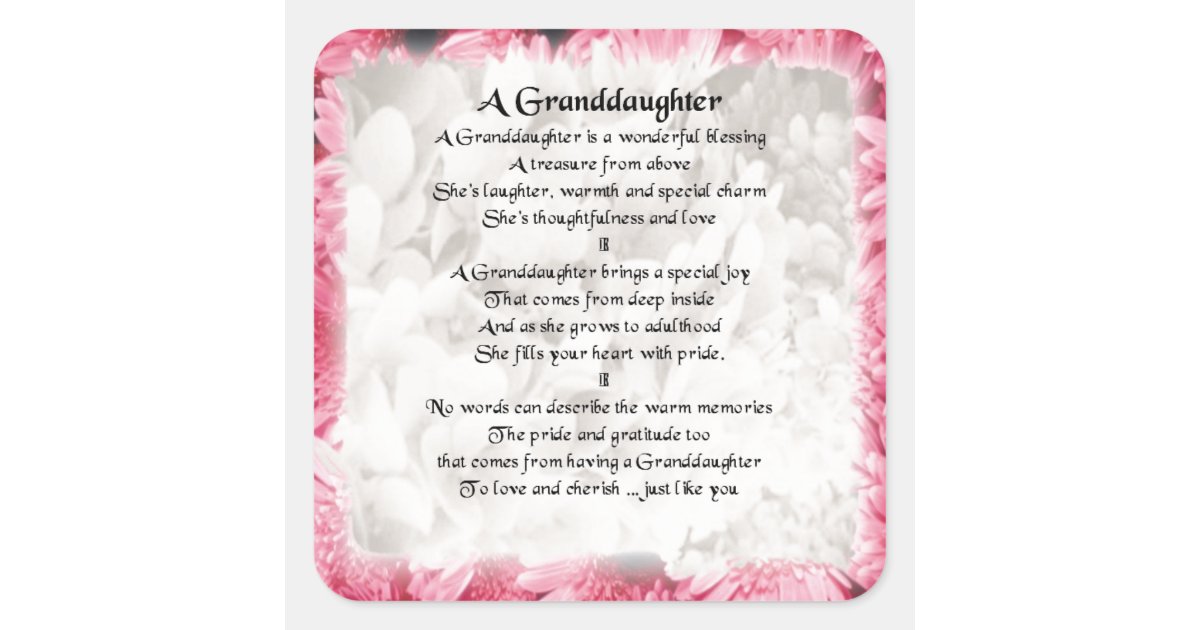 Granddaughter Poem Pink Floral Design Square Sticker Zazzle