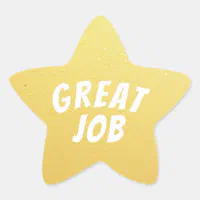 Awesome Work Great Job Stickers Zazzlecom Great Job Star Sticker