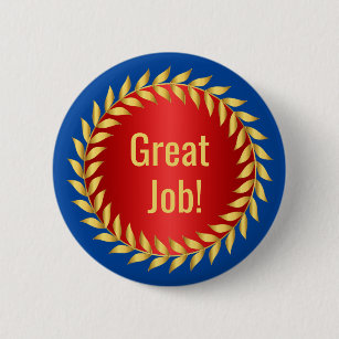 Great Job Badges & Pins | Zazzle AU