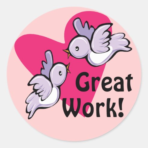 Great Work Stickers | Zazzle AU