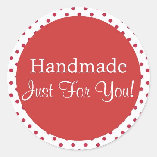 Handmade Just For You Classic Round Sticker | Zazzle.com.au