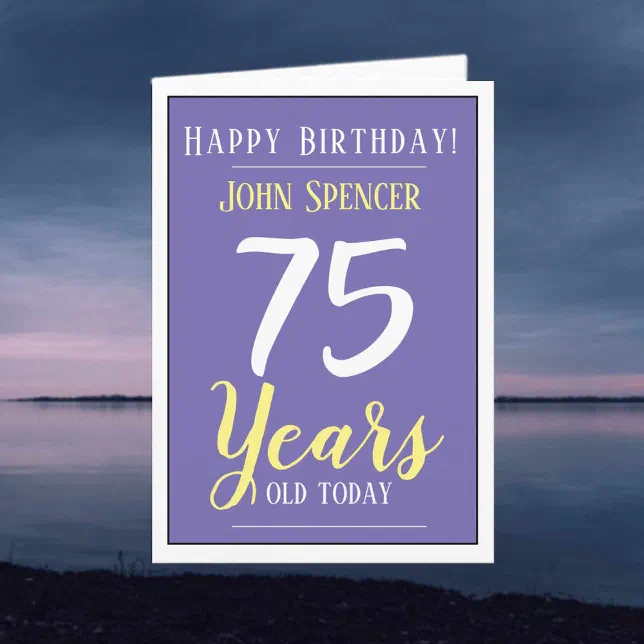 Happy Birthday 75 Years Old Card | Zazzle