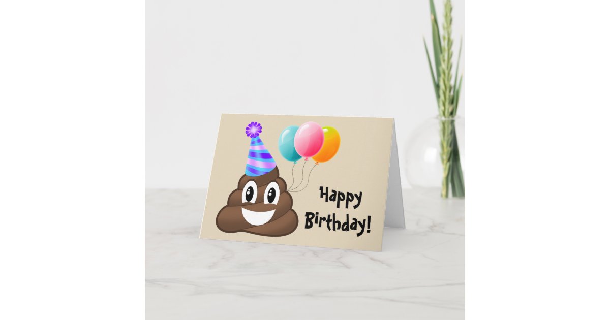 Happy Birthday Card: Party Poop Emoji Card | Zazzle
