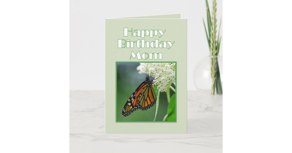 Happy Birthday Mom Monarch Butterfly Card | Zazzle