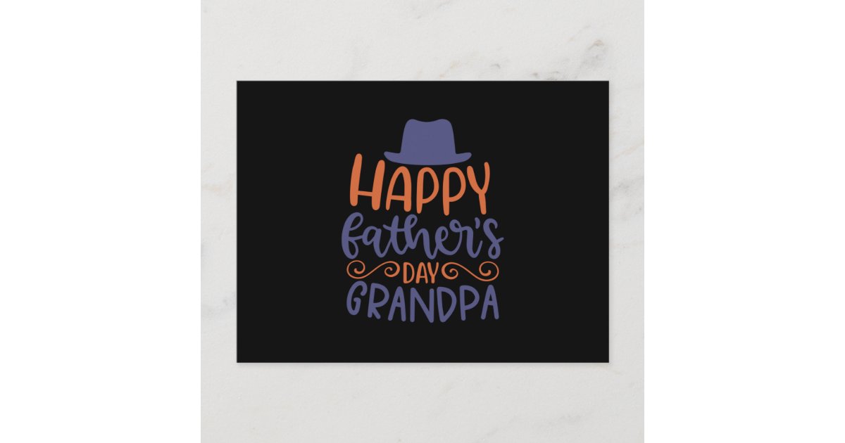Happy Fathers Day Grandpa Postcard | Zazzle