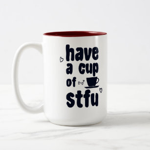 Stfu Coffee & Travel Mugs | Zazzle AU