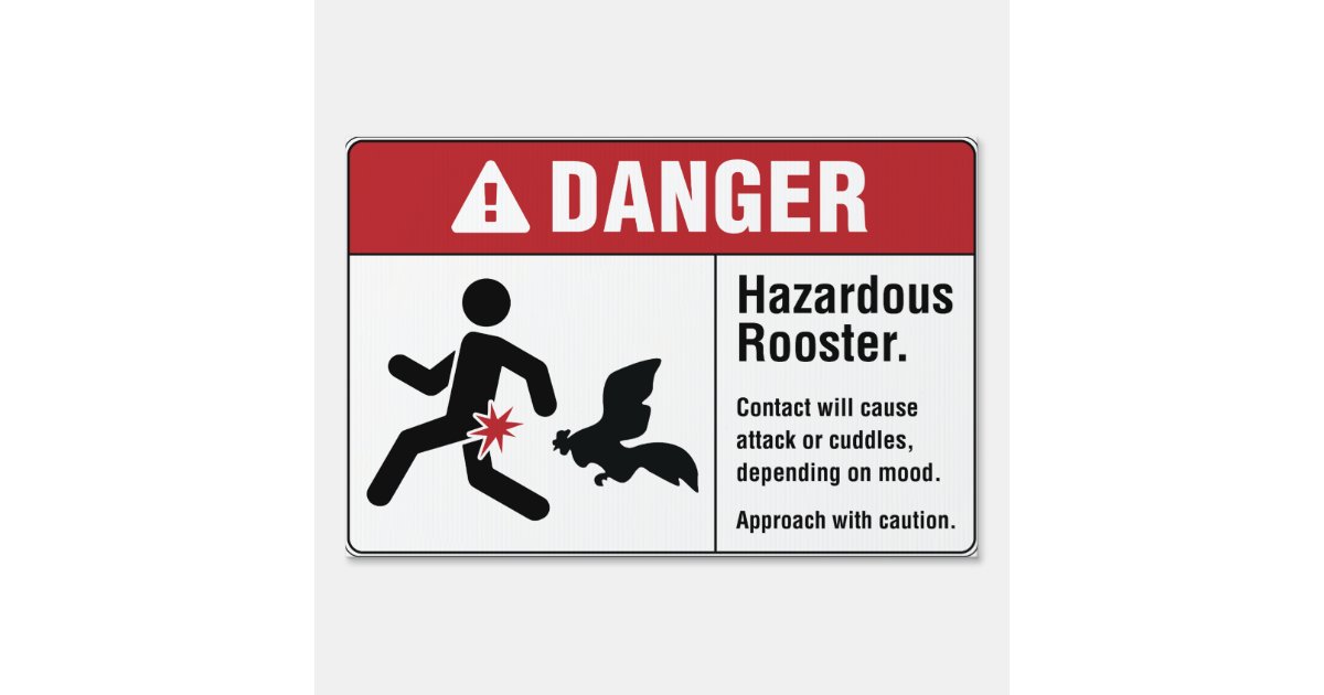 Hazardous Rooster Yard Sign | Zazzle