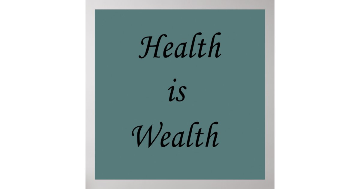 Health is wealth motivational positive quotes poster | Zazzle