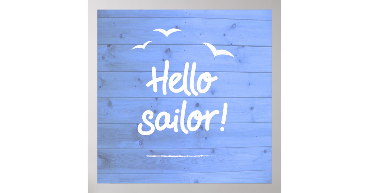 Hello Sailor Fun Boating Beach Art Poster | Zazzle