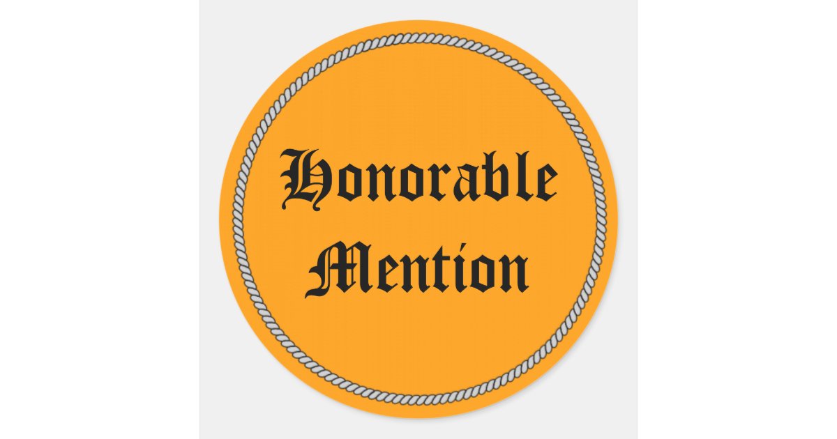 HONORABLE MENTION CLASSIC ROUND STICKER | Zazzle