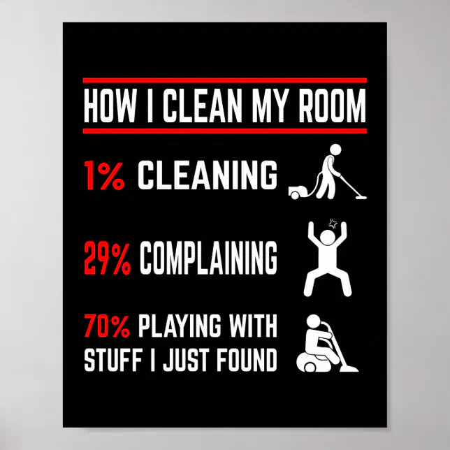 How I Clean My Room Cleaning Housekeeping Poster | Zazzle