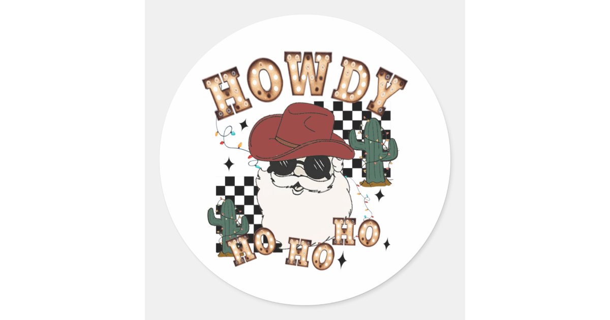 Howdy Ho Ho Santa Classic Round Sticker | Zazzle